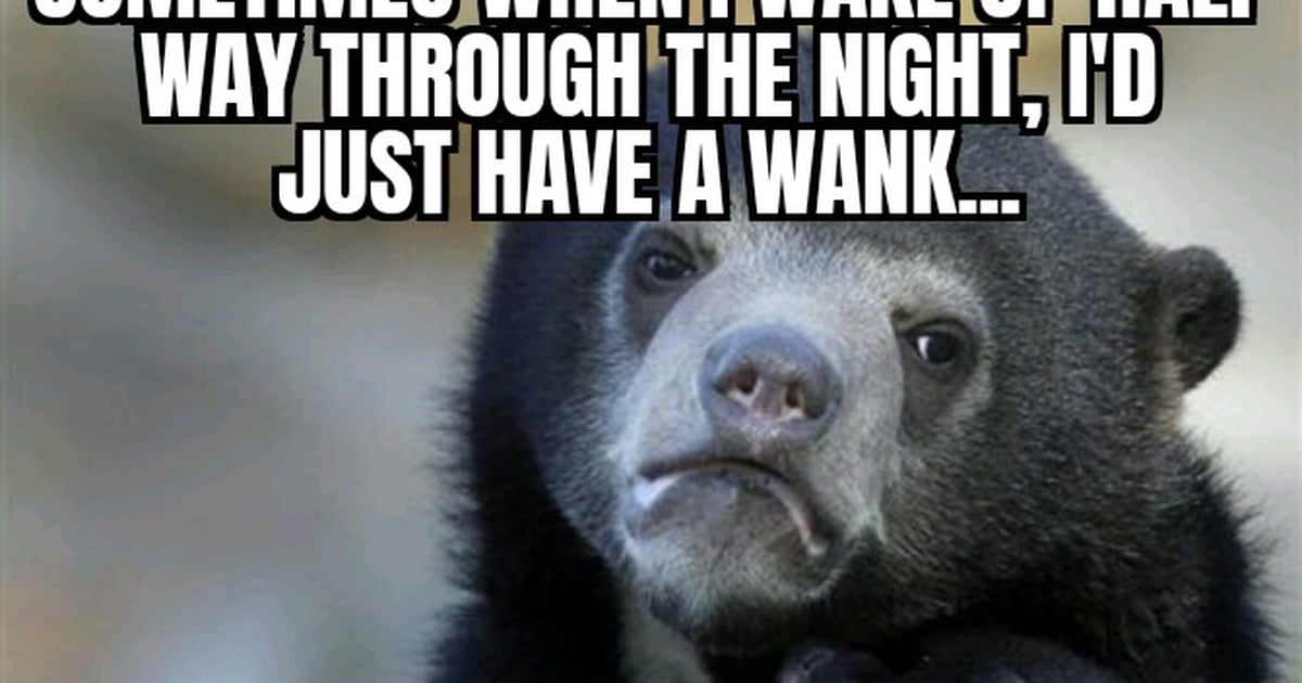 Sleep wanker. - 9GAG