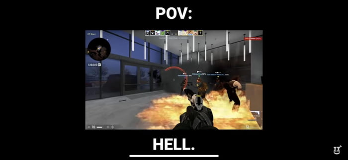 The CSGO Devil: Able to summon fire, Flash everybody, And summons AWP’s and Deagles, to shoot at ...