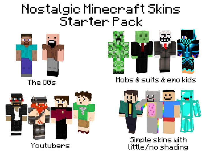 Nostalgic Minecraft Skins Starter Pack - 9GAG