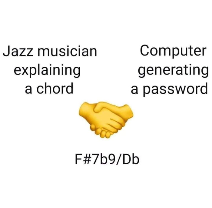 Jazz musicians can confirm - 9GAG