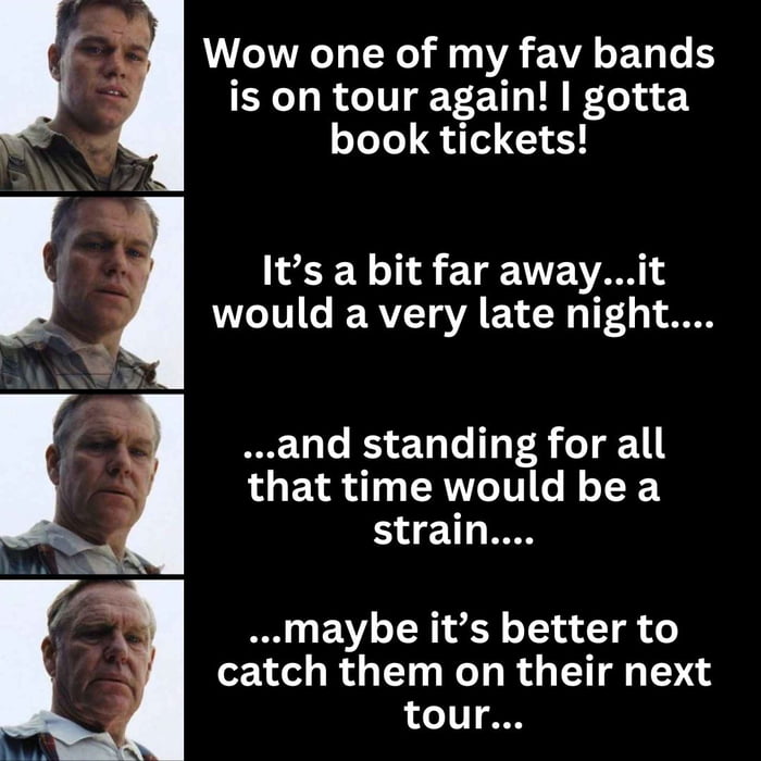 The internal dialog of every aging rocker - 9GAG