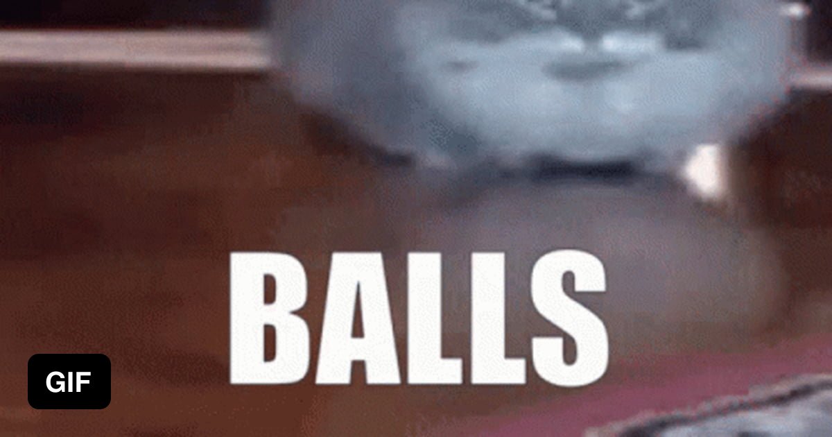 When the Balls - 9GAG
