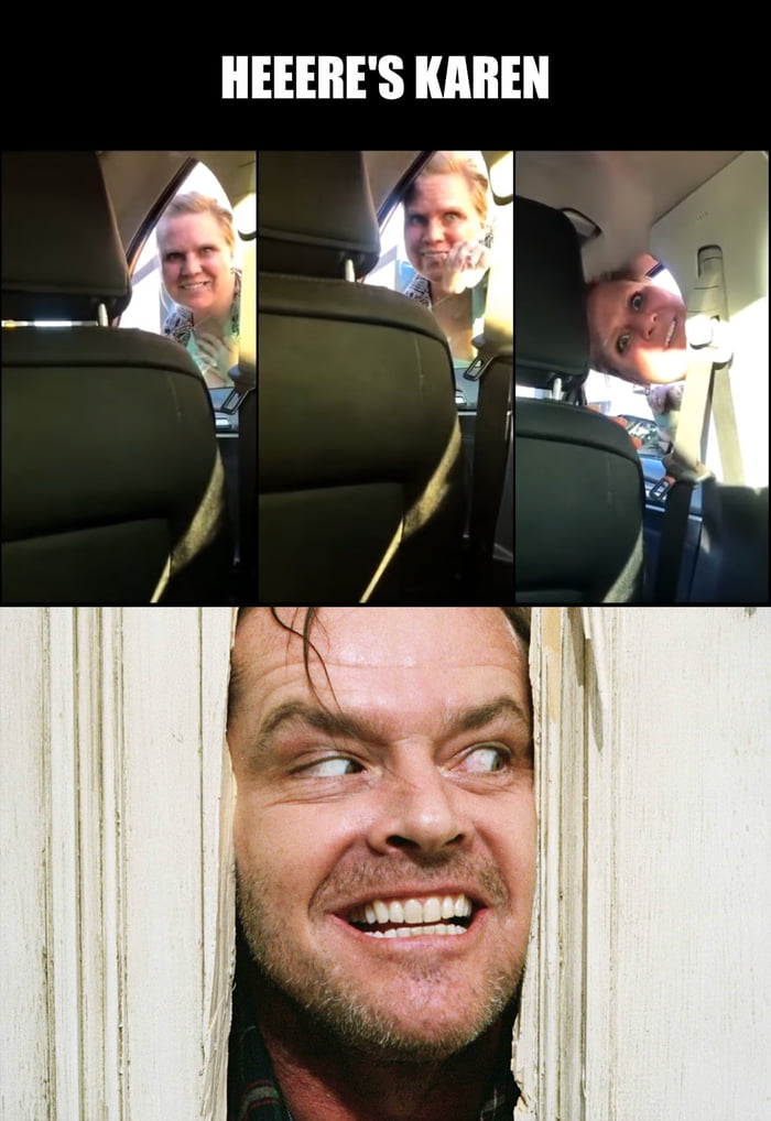 That's a very scary Karen though - 9GAG