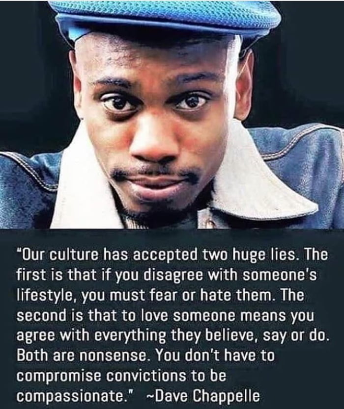 Wise words from Dave Chappelle - 9GAG