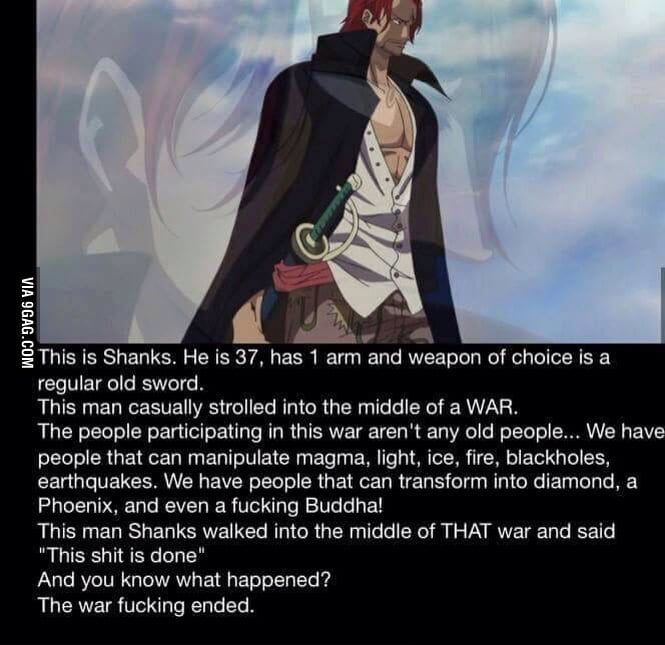 This is Shanks. Shanks is badass. Be like Shanks - 9GAG
