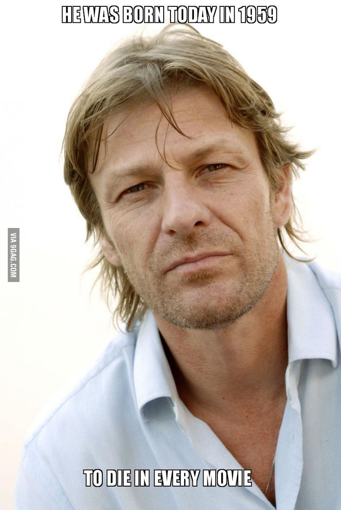 Happy Birthday Sean Bean - 9GAG