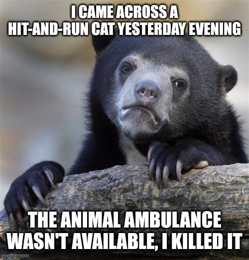 I broke it's neck and it really f**ked me up. It's behind legs weren't ...