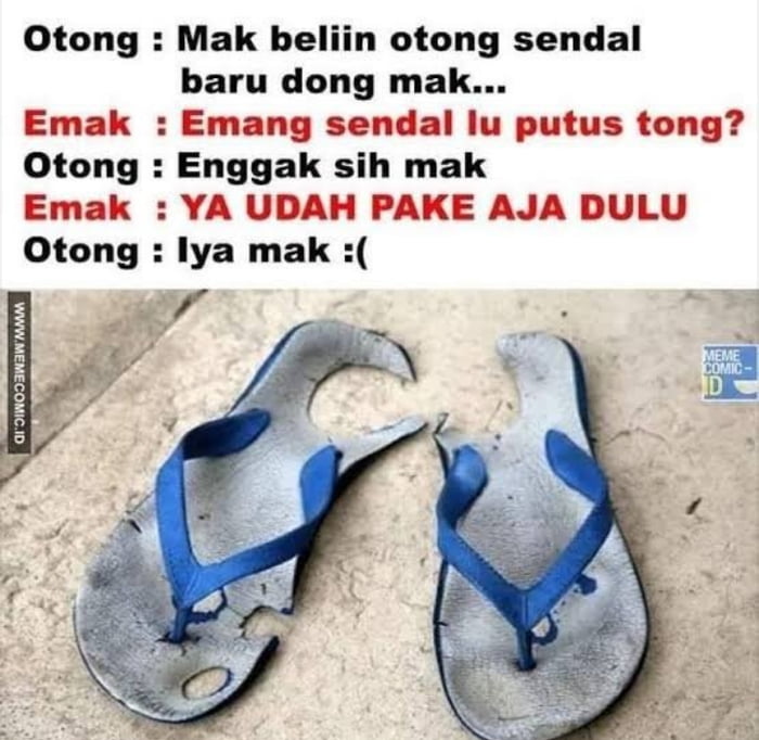 Alhasil si Otong nuker sendal pas jumatan hihi, gak ding si Otong anak baik - 9GAG