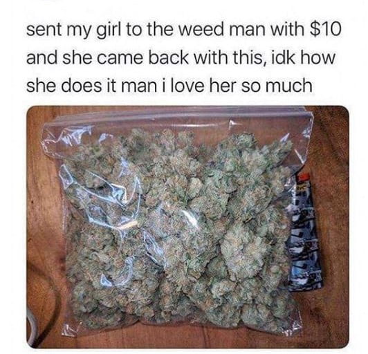 I bet the weed man told her to clean up the kitchen and doing dishes to get all those for only ...