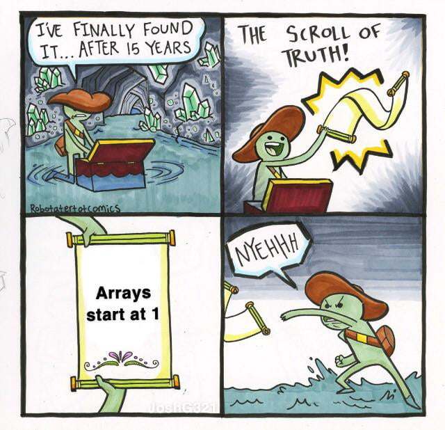Arrays start at 1 - 9GAG