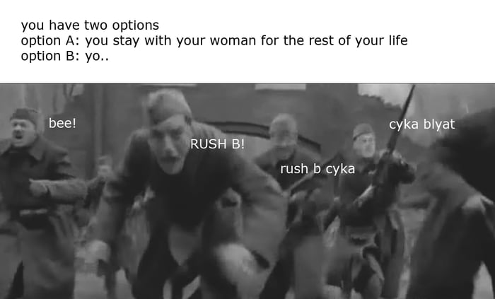 RUSH B! - 9GAG