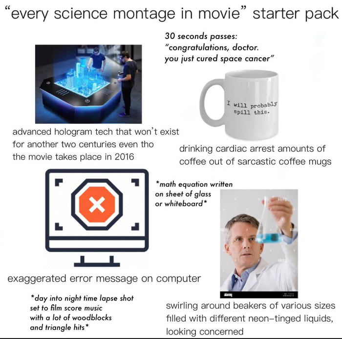 “every science montage in a movie” starter pack - 9GAG