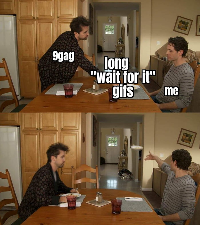 Nah. - 9GAG