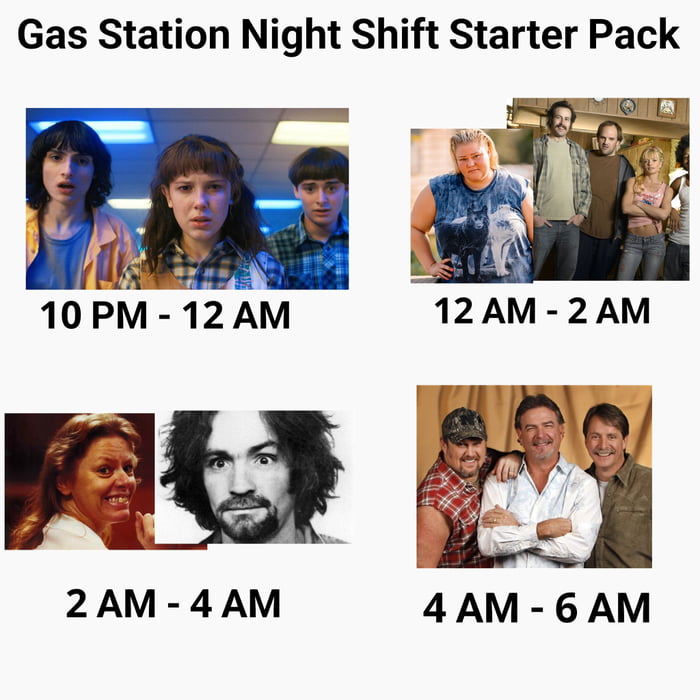 Gas station Night Shift Starter pack - 9GAG