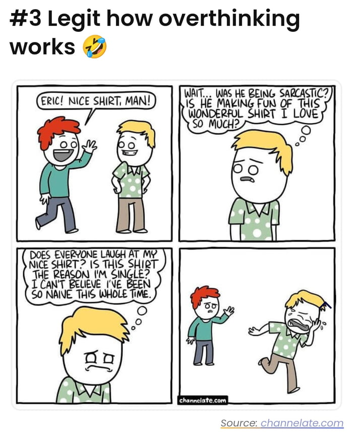 Do you think Eric was overthinking ?? - 9GAG