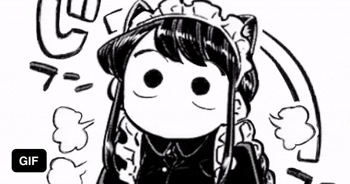 Komi Maid Animation - 9GAG