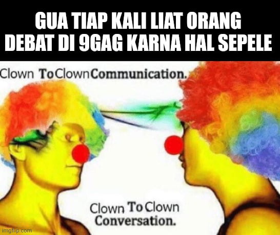 Dunia Badut - 9GAG