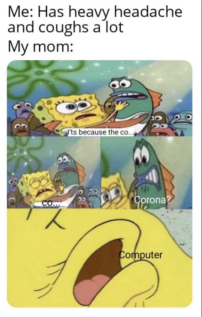 *anything wrong* "It's because of that damn computer!" - 9GAG