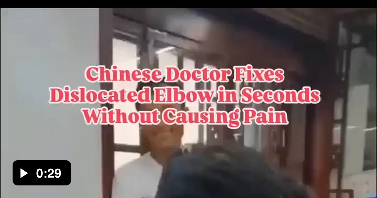 Chinese doctor fixes dislocated elbow in seconds - 9GAG