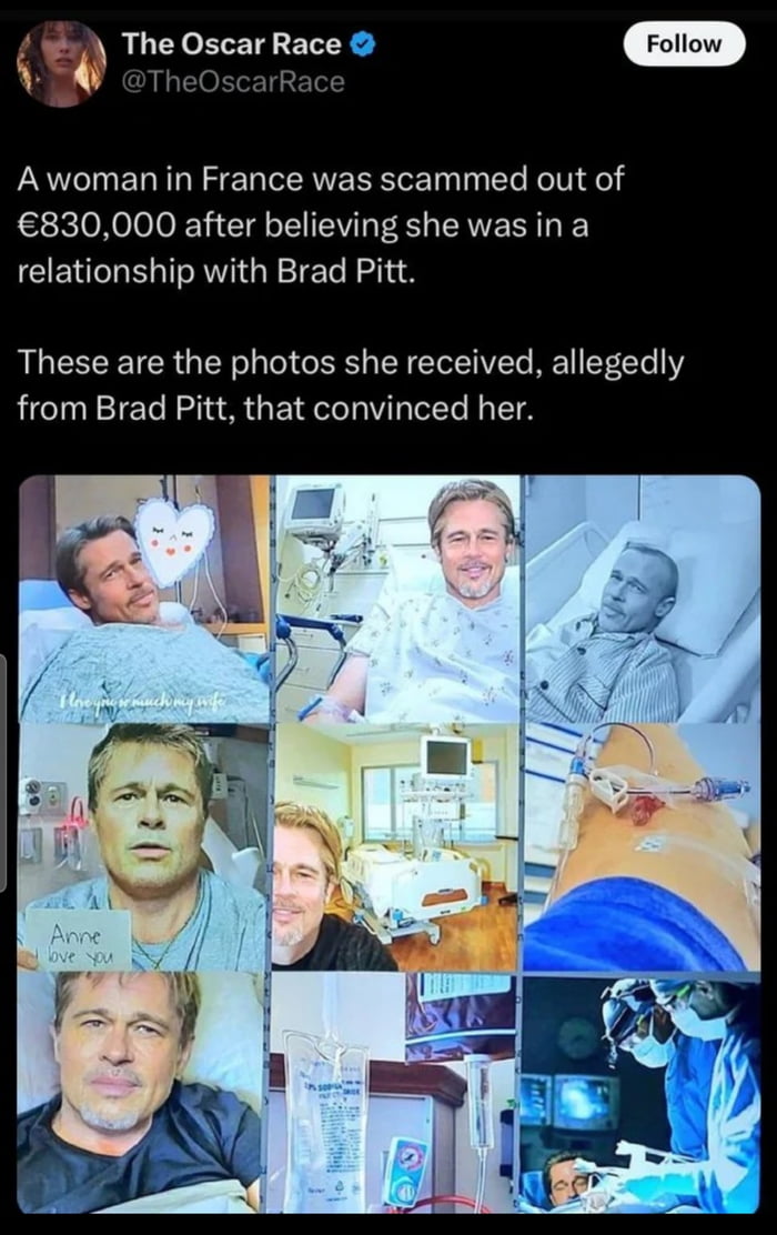 Woman scammed by "Brad Pitt" - 9GAG