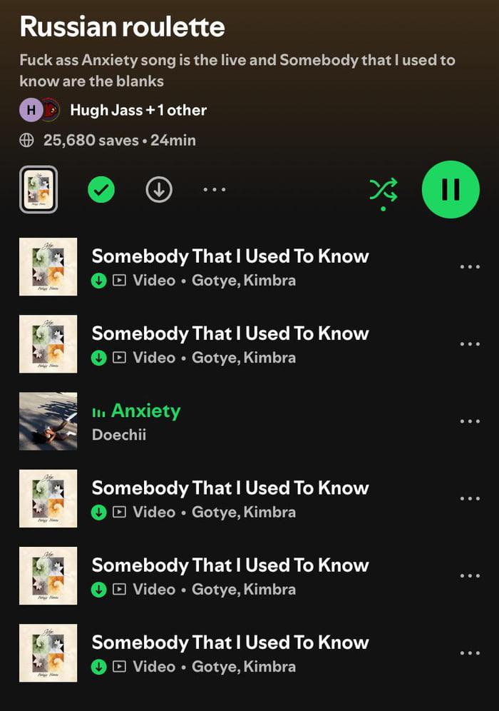 Someone created Russian roulette using song shuffling - 9GAG