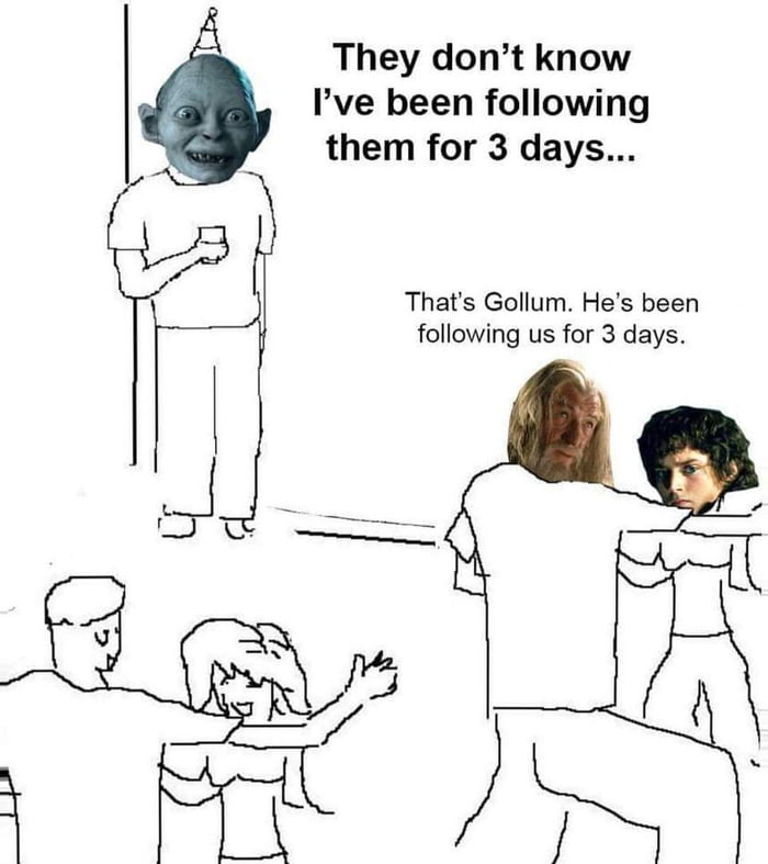 Third wheeling level: Gollum - 9GAG