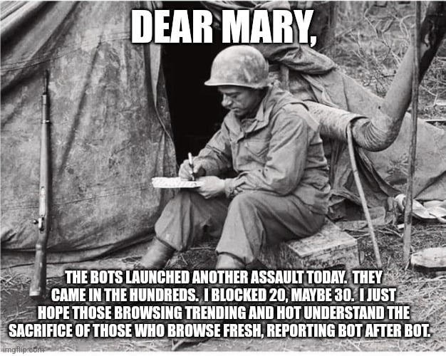 I know the bots will be here again tomorrow, but so will we. - 9GAG