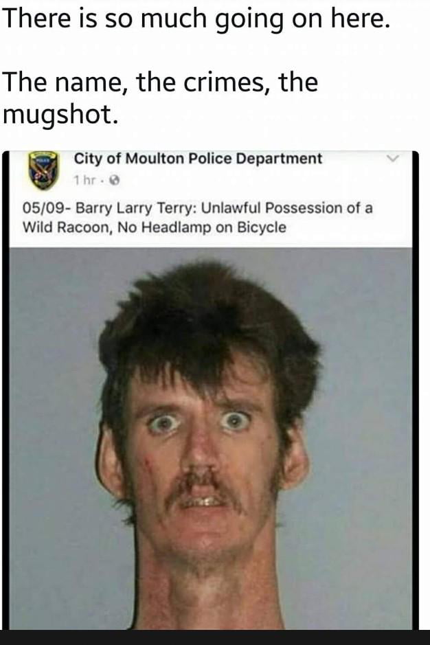 Mugshot of the infamous Larry Terry Berry (yes, that's his real name ...