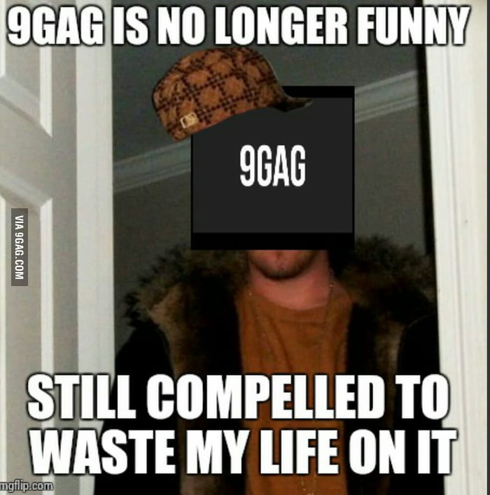 Scumbag 9gag - 9GAG