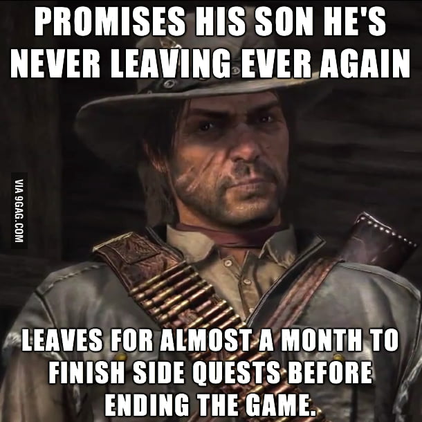 My last realisation by the end of Red Dead Redemption - 9GAG