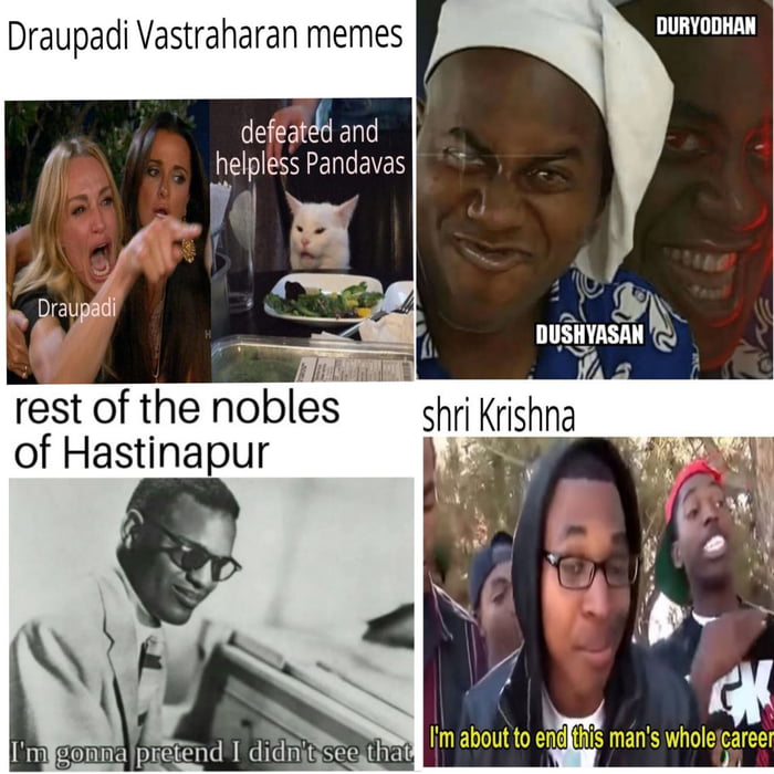 Draupadi Vastraharan through memes - 9GAG