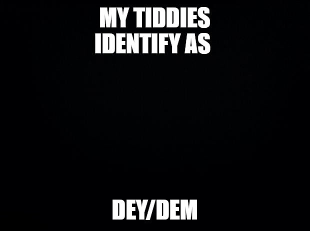 Show me dem tiddies - 9GAG