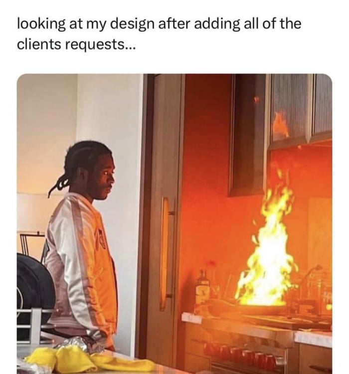 Friend asked, “Did you design that?” Me, “No, the client designed that ...