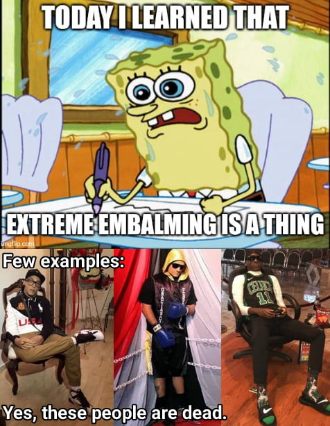 I'd like to embalm my wife, for reasons - 9GAG