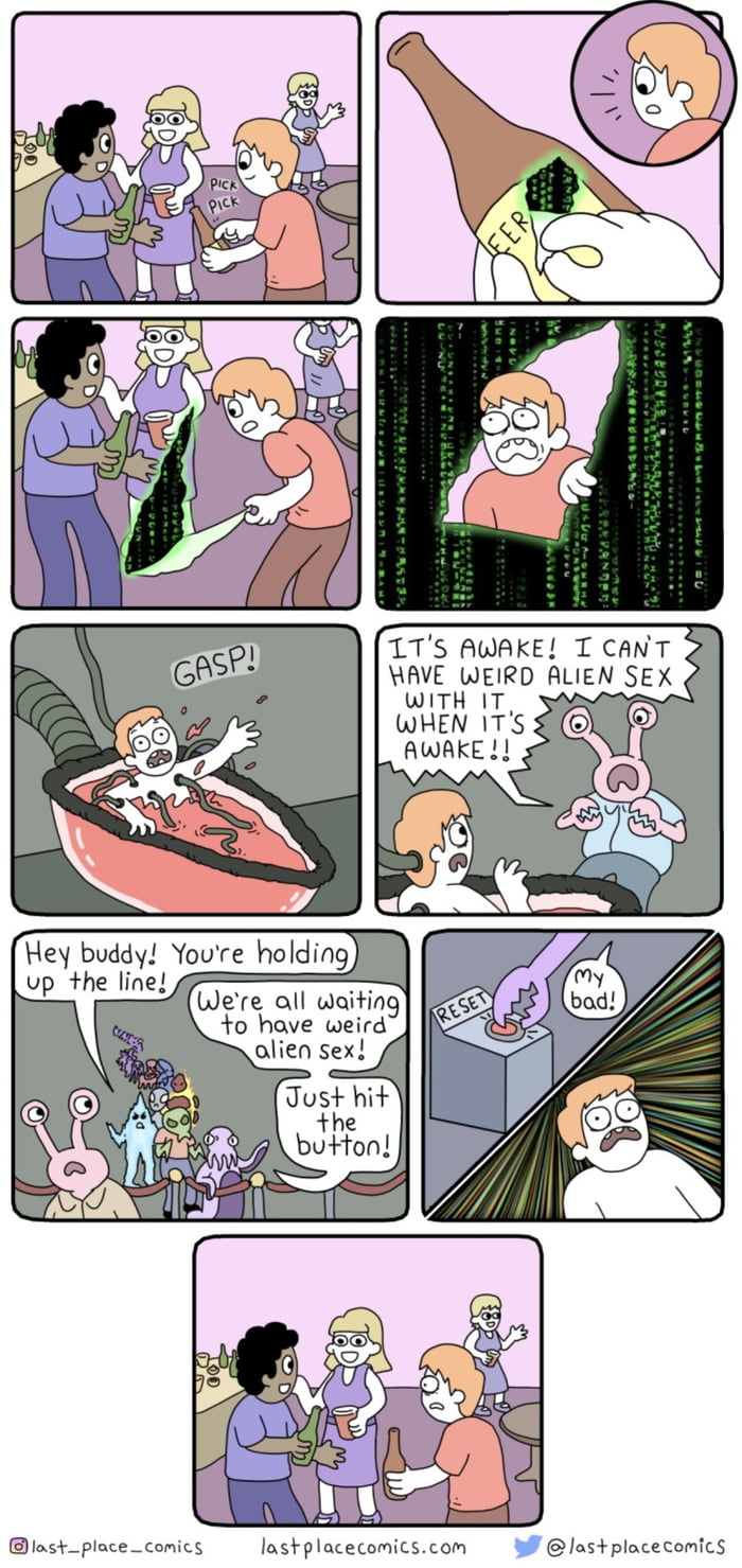 Maybe the Matrix is about Aliens having weird intercourse with us. - 9GAG