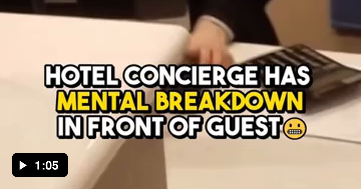 Hotel worker has a mental breakdown - 9GAG