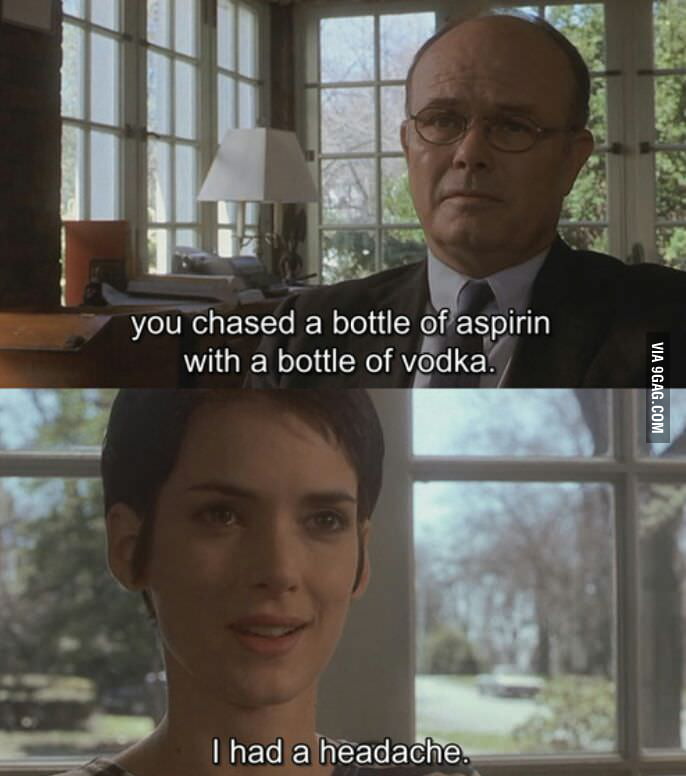 But I had a headache. - 9GAG