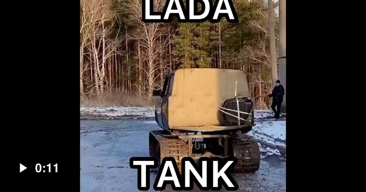 Behold! THE LADA TANK - 9GAG