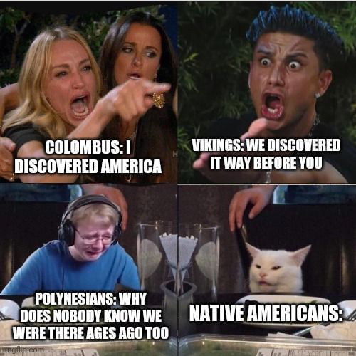 Columbus is the kid who repeats your joke but louder - 9GAG