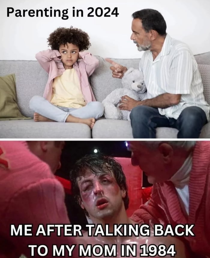 Back in my day, talking back was a contact sport. - 9GAG