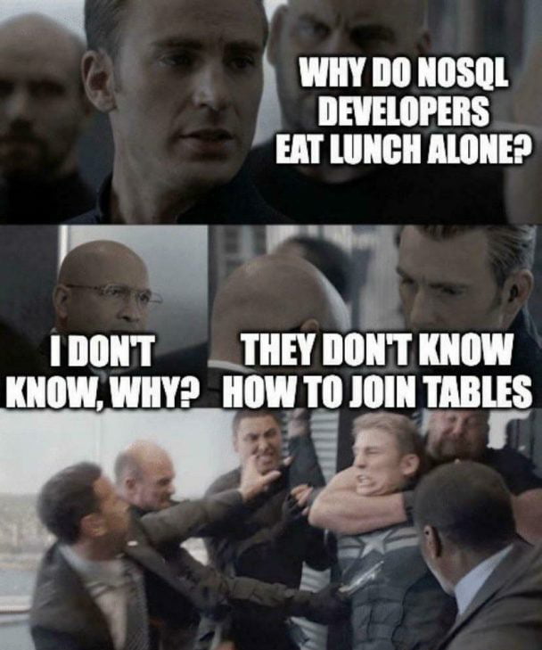 WhyDoNoSqlDevsEatAlone - 9GAG