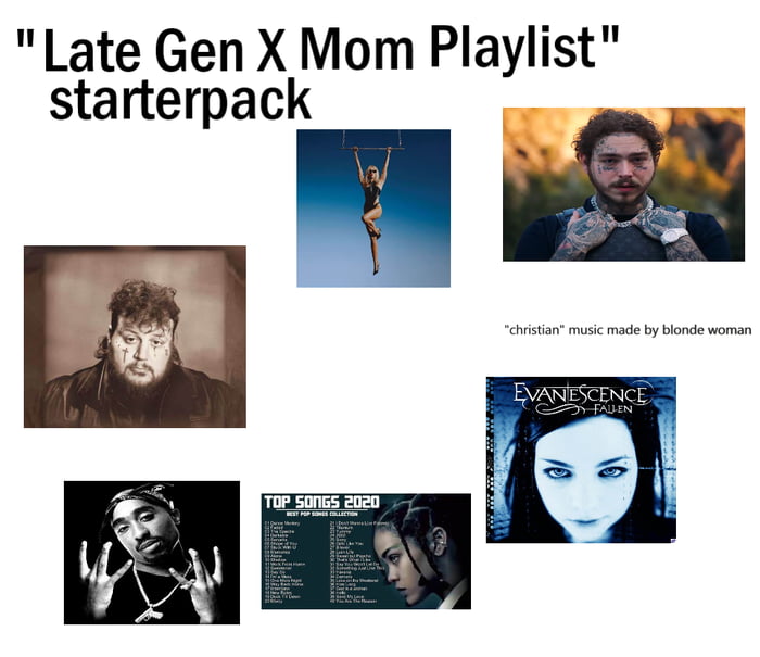 "Gen X Mom Playlist" starterpack - 9GAG