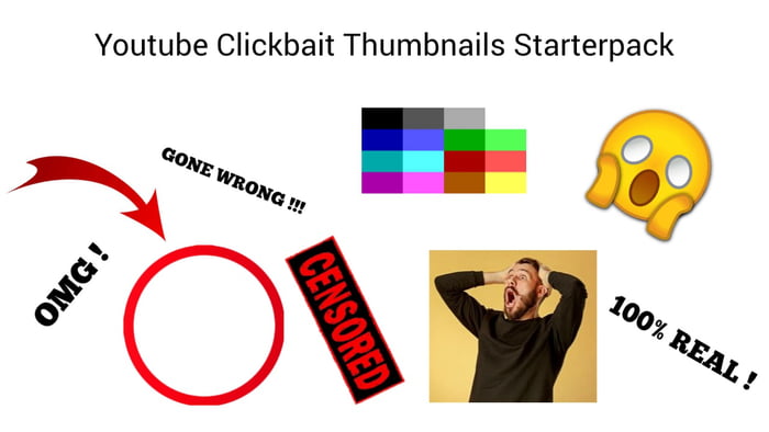 Youtube clickbait thumbnails starterpack - 9GAG