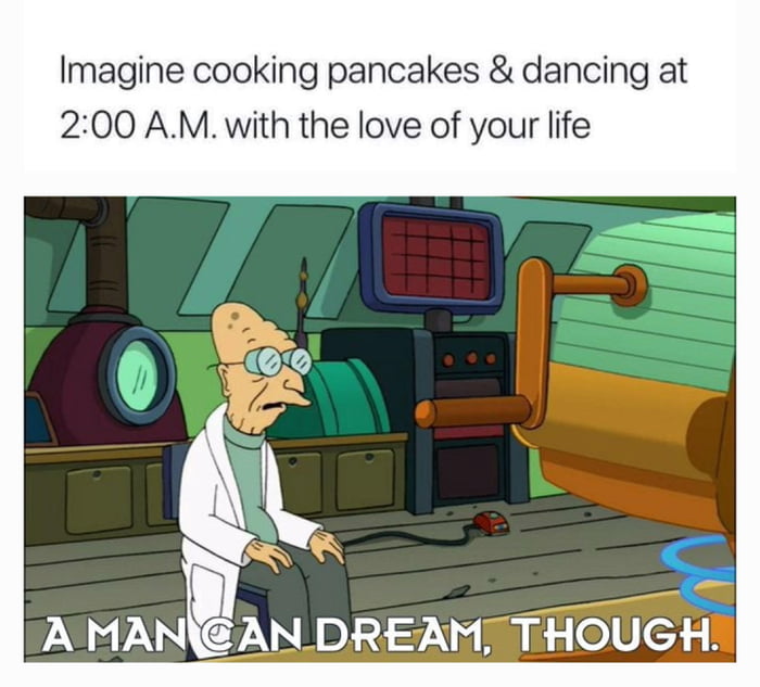 One day guys, one day... - 9GAG