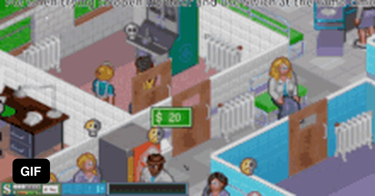 You come home, run Theme Hospital and life was good. - 9GAG