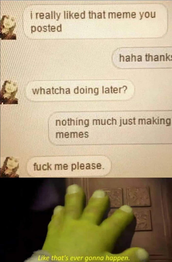 Fu** me please - 9GAG