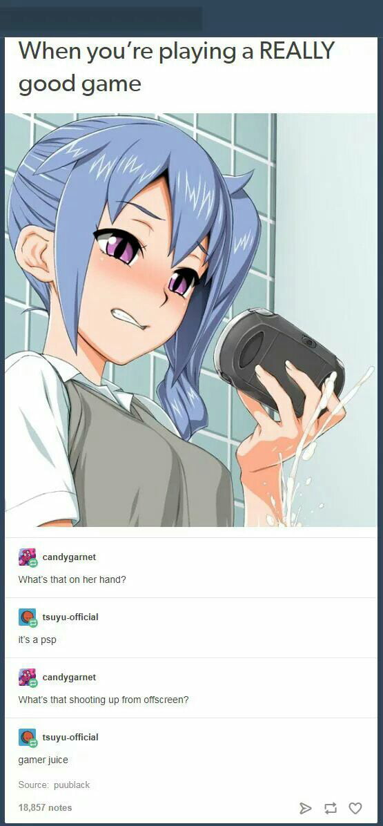 Anyone else accidently squirt gamer juice? - 9GAG