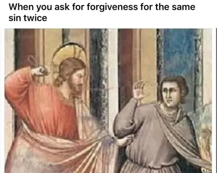 "Forgiveness stops" - 9GAG