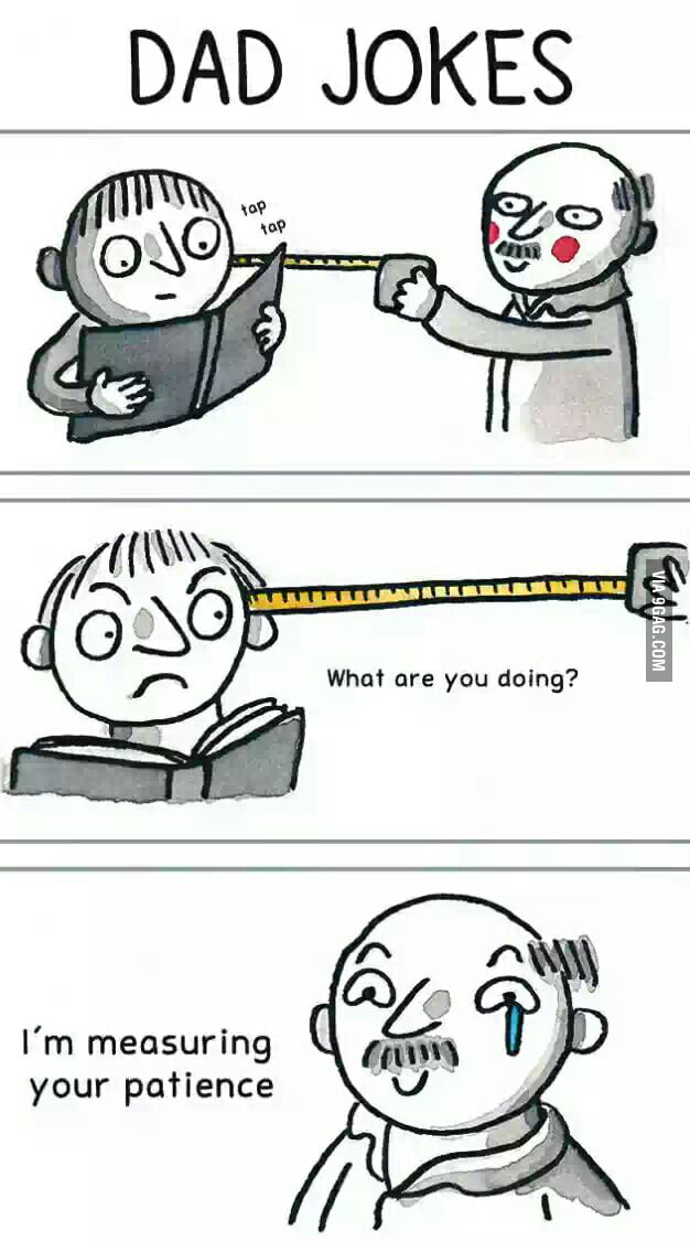 Not so funny Dad... Not so funny... - 9GAG