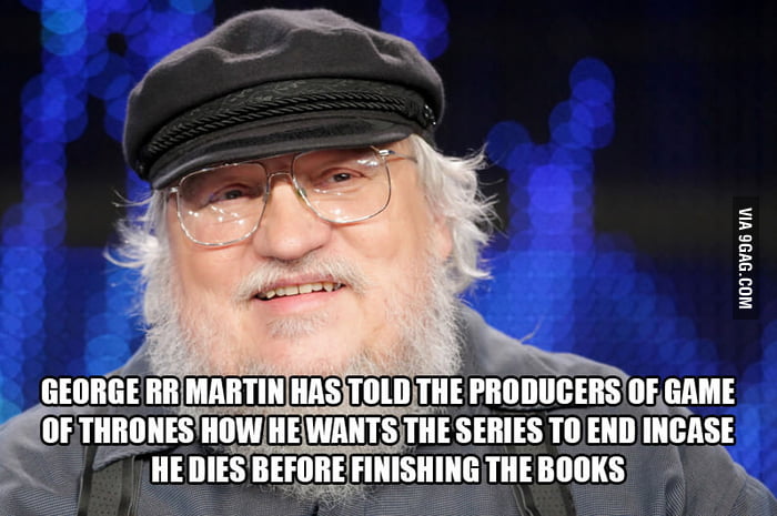 Good Guy George RR Martin - 9GAG